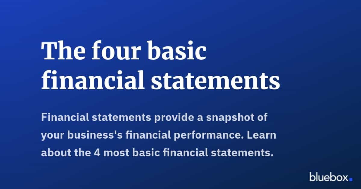 The four basic financial statements – Bluebox